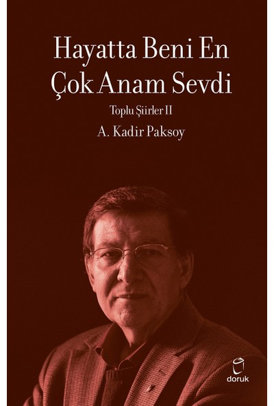 Hayatta Beni En Çok Anam Sevdi