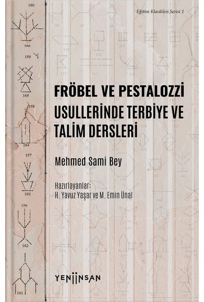 Yeni İnsan Yayınevi Fröbel ve Pestalozzi Usullerinde Terbiye ve Talim Dersleri