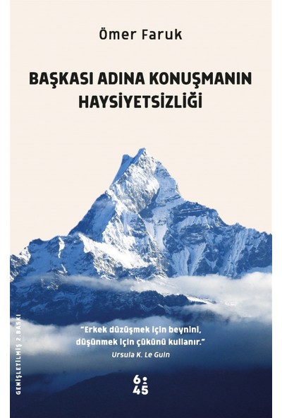 Başkası Adına Konuşmanın Haysiyetsizliği - Ömer Faruk