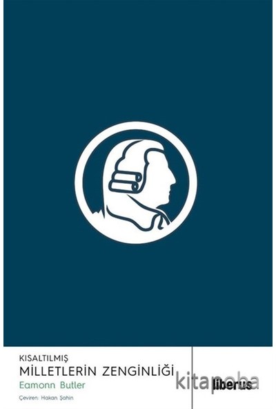 Kısaltılmış Milletlerin Zenginliği - Eamonn Butler Kısaltılmış Milletlerin Zenginliği - Eamonn Butler