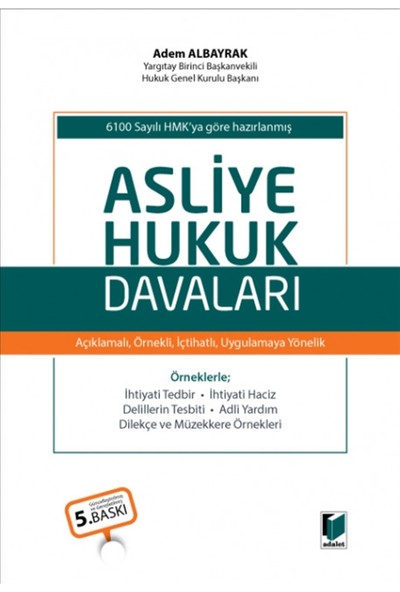Asliye Hukuk Davaları - Adem Albayrak Asliye Hukuk Davaları - Adem Albayrak