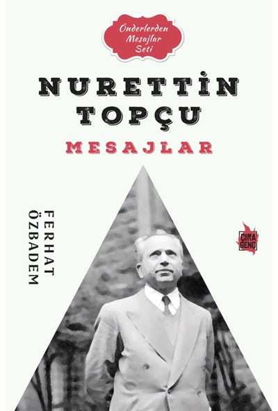 Nurettin Topçu Mesajlar - Ferhat Özbadem
