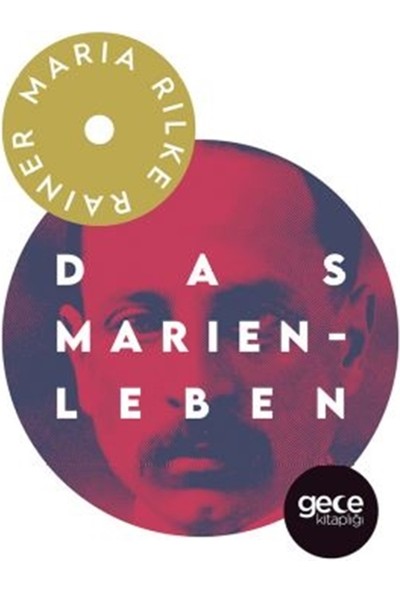 Das Marien - Leben - Rainer Maria Rilke Das Marien - Leben - Rainer Maria Rilke
