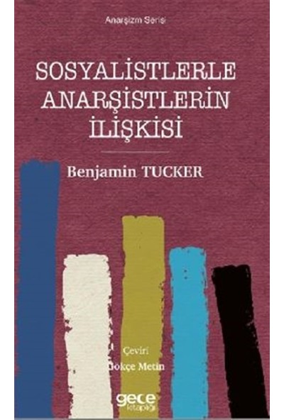 Sosyalistlerle Anarşistlerin Ilişkisi Sosyalistlerle Anarşistlerin Ilişkisi