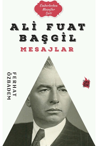 Ali Fuat Başgil Mesajlar - Ferhat Özbadem