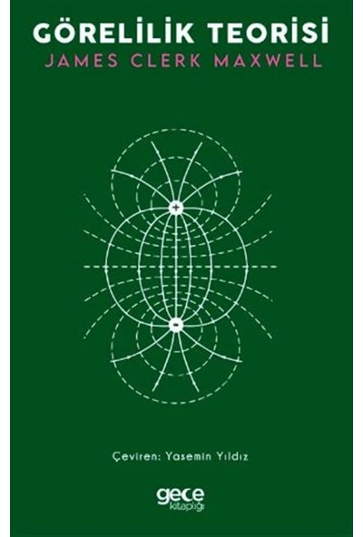 Görelilik Teorisi - James Clerk Maxwell