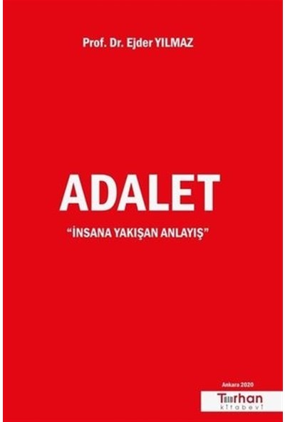 Adalet - Ejder Yılmaz Adalet - Ejder Yılmaz