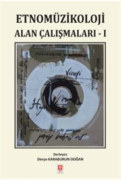 Etnomüzikoloji Alan Çalışmaları 1 - Derya Karaburun Doğan
