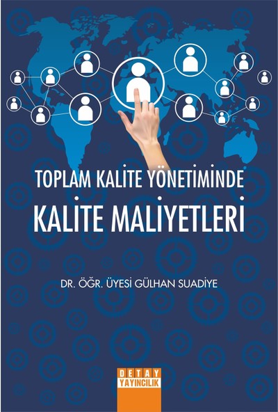 Toplam Kalite Yönetiminde Kalite Maliyetleri - Gülhan Suadiye Toplam Kalite Yönetiminde Kalite Maliyetleri - Gülhan Suadiye