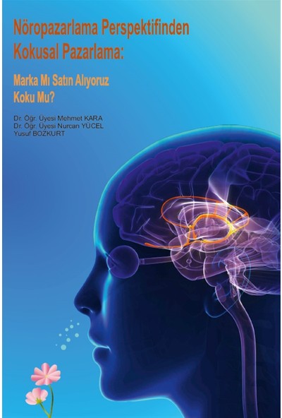 Nöropazarlama Perspektifinden Kokusal Pazarlama - Mehmet Kara