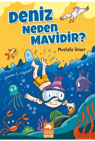 Deniz Neden Mavidir? - Mustafa Ünver