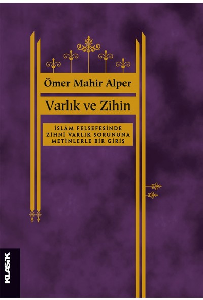 Varlık ve Zihin - Ömer Mahir Alper Varlık ve Zihin - Ömer Mahir Alper