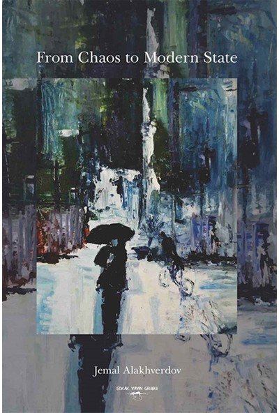 From Chaos To Modern State