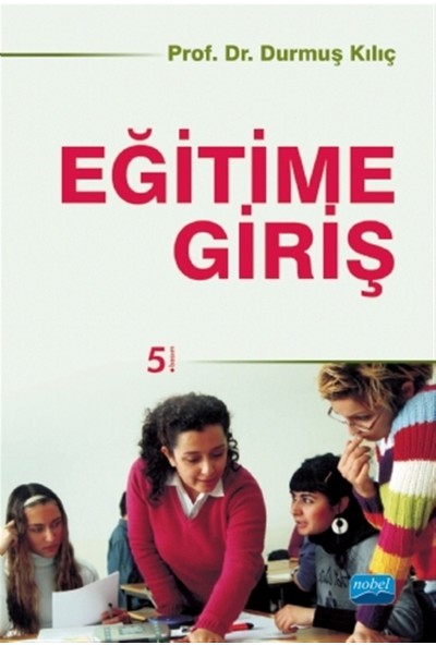 Nobel Akademik Yayıncılık Eğitime Giriş Nobel Akademik Yayıncılık Eğitime Giriş