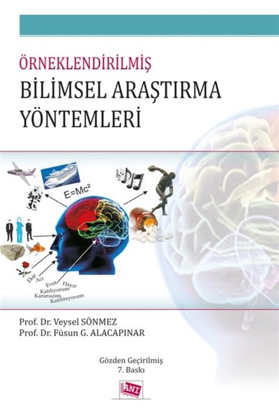 Örneklendirilmiş Bilimsel Araştırma Yöntemleri - Veysel Sönmez Örneklendirilmiş Bilimsel Araştırma Yöntemleri - Veysel Sönmez