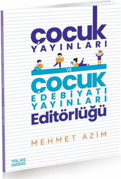 Çocuk Yayınları ve Çocuk Edebiyatı Yayınları Editörlüğü