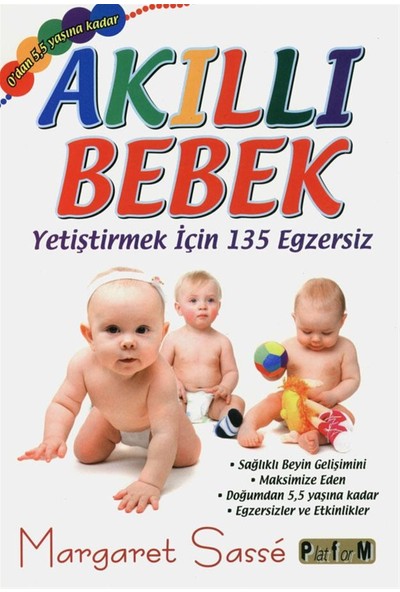Akıllı Bebek - Yetiştirmek Için 135 Egzersiz - Margaret Sasse Akıllı Bebek - Yetiştirmek Için 135 Egzersiz - Margaret Sasse