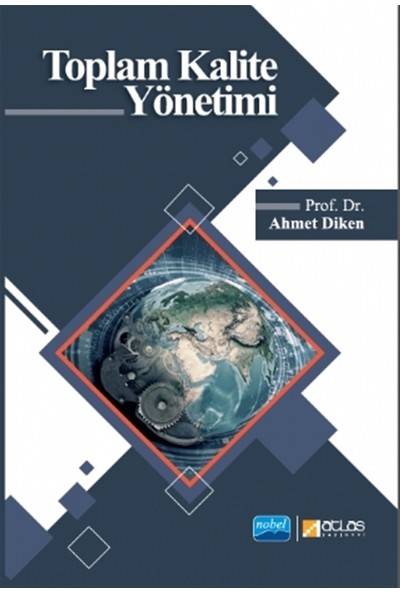 Toplam Kalite Yönetimi - Ahmet Diken Toplam Kalite Yönetimi - Ahmet Diken