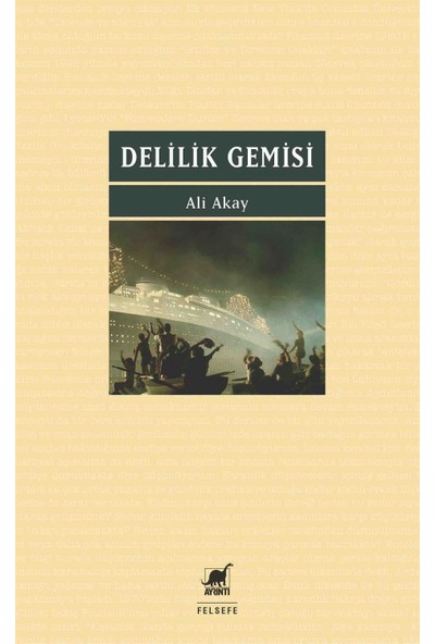 Delilik Gemisi - Ali Akay