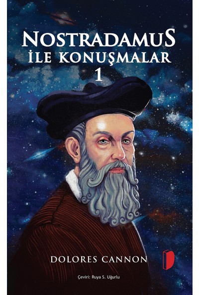 Nostradamus ile Konuşmalar 1 - Dolores Cannon Nostradamus ile Konuşmalar 1 - Dolores Cannon