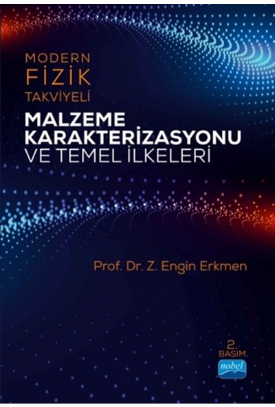 Modern Fizik Takviyeli Malzeme Karakterizasyonu ve Temel Ilkeleri