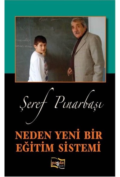 Payda Yayıncılık Neden Yeni Bir Eğitim Sistemi Payda Yayıncılık Neden Yeni Bir Eğitim Sistemi