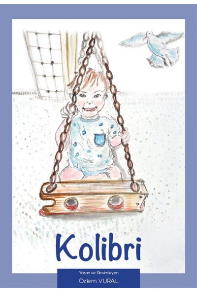 Kolibri - Özlem Vural Kolibri - Özlem Vural