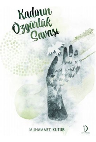 Kadının Özgürlük Savaşı - Muhammed Kutub