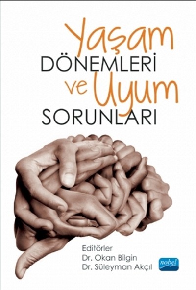 Yaşam Dönemleri Uyum Sorunları - Okan Bilgin Yaşam Dönemleri Uyum Sorunları - Okan Bilgin