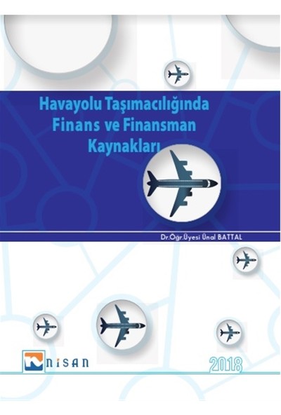 Nisan Kitabevi - Ders Kitaplar Havayolu Taşımacılığında Finans ve Finansman Kaynakları