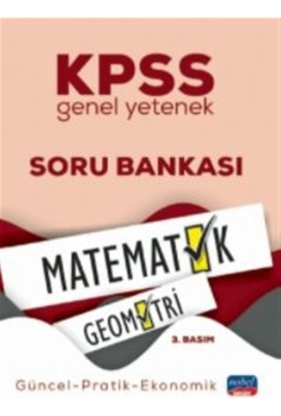 Nobel Sınav Yayınları KPSS Genel Yetenek Matematik - Geometri Soru Bankası Nobel Sınav Yayınları KPSS Genel Yetenek Matematik - Geometri Soru Bankası