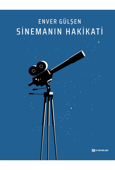 Sinemanın Hakikati - Enver Gülşen Sinemanın Hakikati - Enver Gülşen