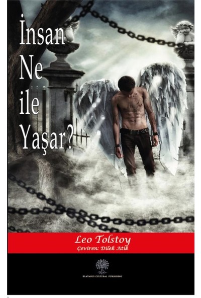 Insan Ne ile Yaşar? - Lev Nikolayeviç Tolstoy
