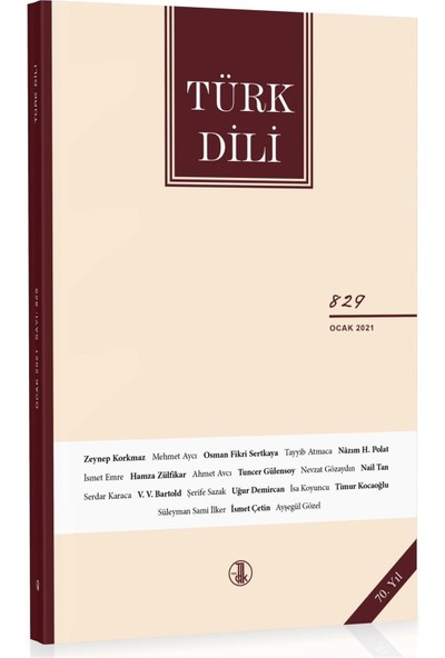 Türk Dili Dergisi Sayı: 829 Ocak 2021 Türk Dili Dergisi Sayı: 829 Ocak 2021