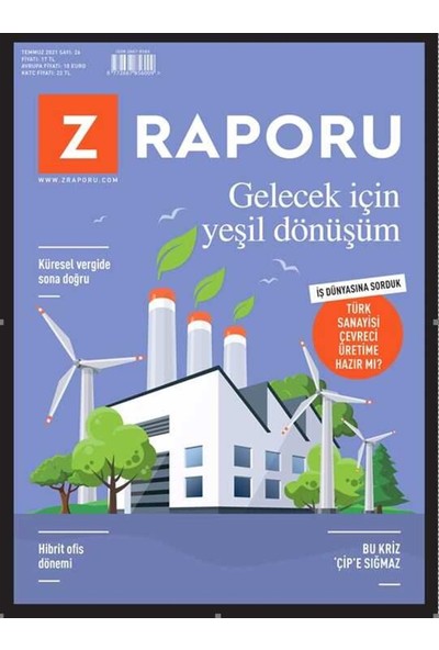Z Raporu Dergisi Sayı: 26 Temmuz 2021 Z Raporu Dergisi Sayı: 26 Temmuz 2021