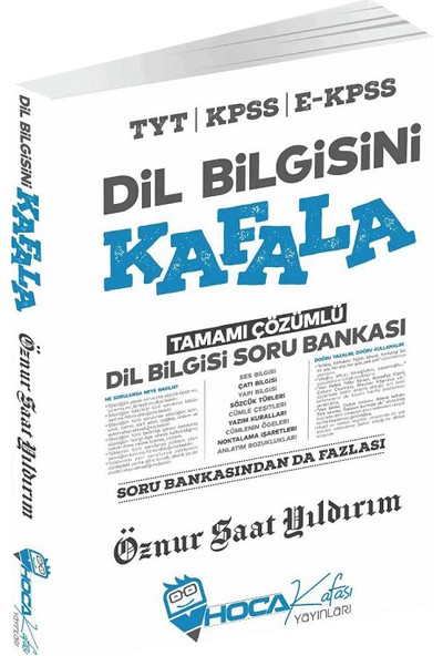 Hoca Kafası Yayınları 2022 Tyt-Kpss-E.kpss Dil Bilgisi Kafala Tamamı Çözümlü Soru Bankası