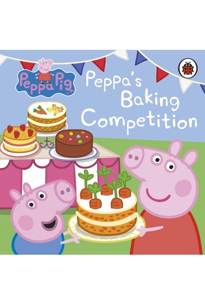 Peppa Pig: Peppas Baking Competition Peppa Pig: Peppas Baking Competition