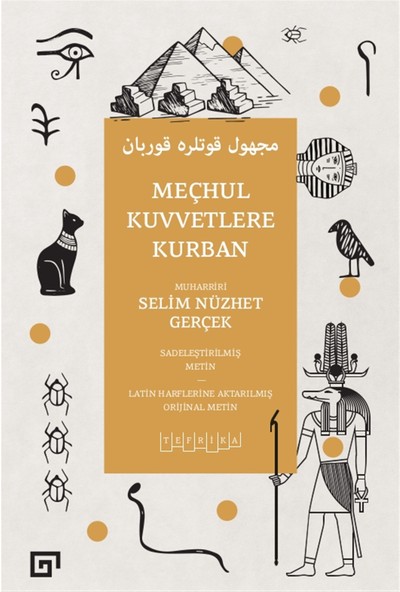 Meçhul Kuvvetlere Kurban - Selim Nüzhet Gerçek