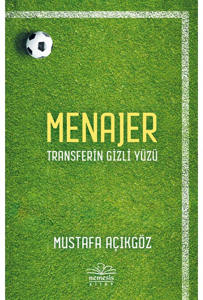 Menajer Transferin Gizli Yüzü - Mustafa Açıkgöz