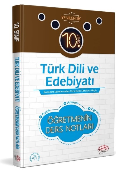 Editör Yayınları 10. Sınıf Türk Dil ve Edebiyatı Öğretmenin Ders Notları