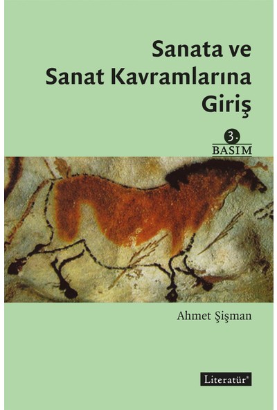 Sanata ve Sanat Kavramlarına Giriş - Ahmet Şişman