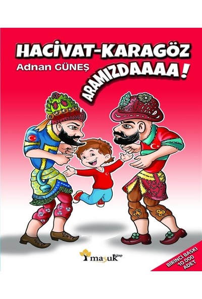 Hacivat - Karagöz Aramızdaaaa! - Adnan Güneş Hacivat - Karagöz Aramızdaaaa! - Adnan Güneş