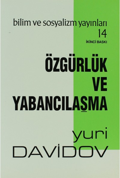 Özgürlük ve Yabancılaşma - Yuri Davidov Özgürlük ve Yabancılaşma - Yuri Davidov