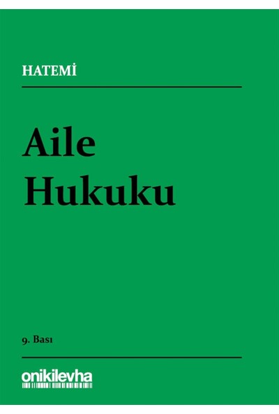 Aile Hukuku - Hüseyin Hatemi Aile Hukuku - Hüseyin Hatemi