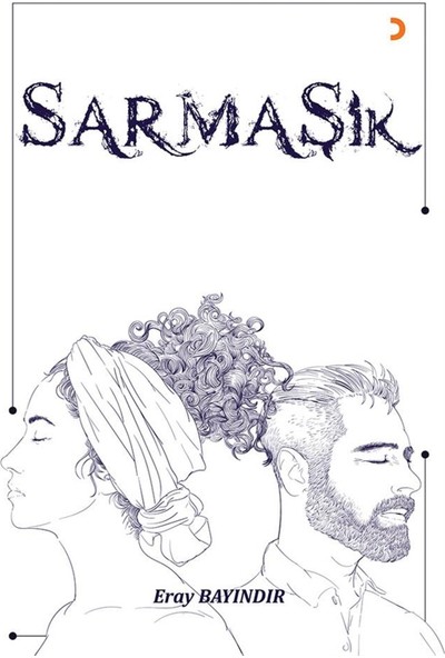 Sarmaşık - Eray Bayındır