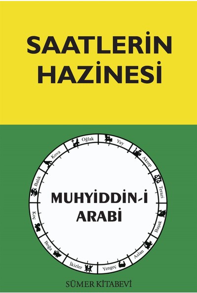 Saatlerin Hazinesi - Muhyiddin-I Arabi Saatlerin Hazinesi - Muhyiddin-I Arabi