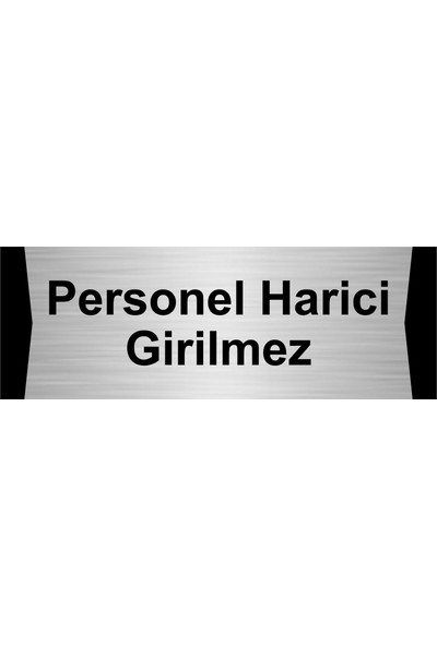 Özarslan Dizayn Personel Harici Girilmez 10X20CM Gümüş Renk Metal Yönlendirme Levhası Özarslan Dizayn Personel Harici Girilmez 10X20CM Gümüş Renk Metal Yönlendirme Levhası