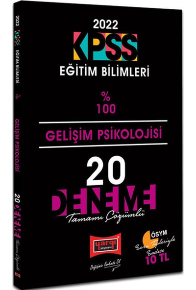 Yargı Yayınevi KPSS 2022 Eğitim Bilimleri Gelişim Psikolojisi Tamamı Çözümlü 20 Deneme Yargı Yayınevi KPSS 2022 Eğitim Bilimleri Gelişim Psikolojisi Tamamı Çözümlü 20 Deneme