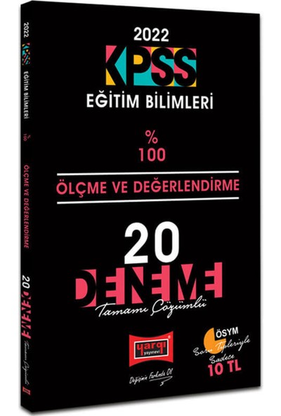 Yargı Yayınevi KPSS 2022 Eğitim Bilimleri Ölçme ve Değerlendirme Tamamı Çözümlü 20 Deneme Yargı Yayınevi KPSS 2022 Eğitim Bilimleri Ölçme ve Değerlendirme Tamamı Çözümlü 20 Deneme