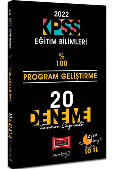 Yargı Yayınevi KPSS 2022 Eğitim Bilimleri Program Geliştirme Tamamı Çözümlü 20 Deneme Yargı Yayınevi KPSS 2022 Eğitim Bilimleri Program Geliştirme Tamamı Çözümlü 20 Deneme